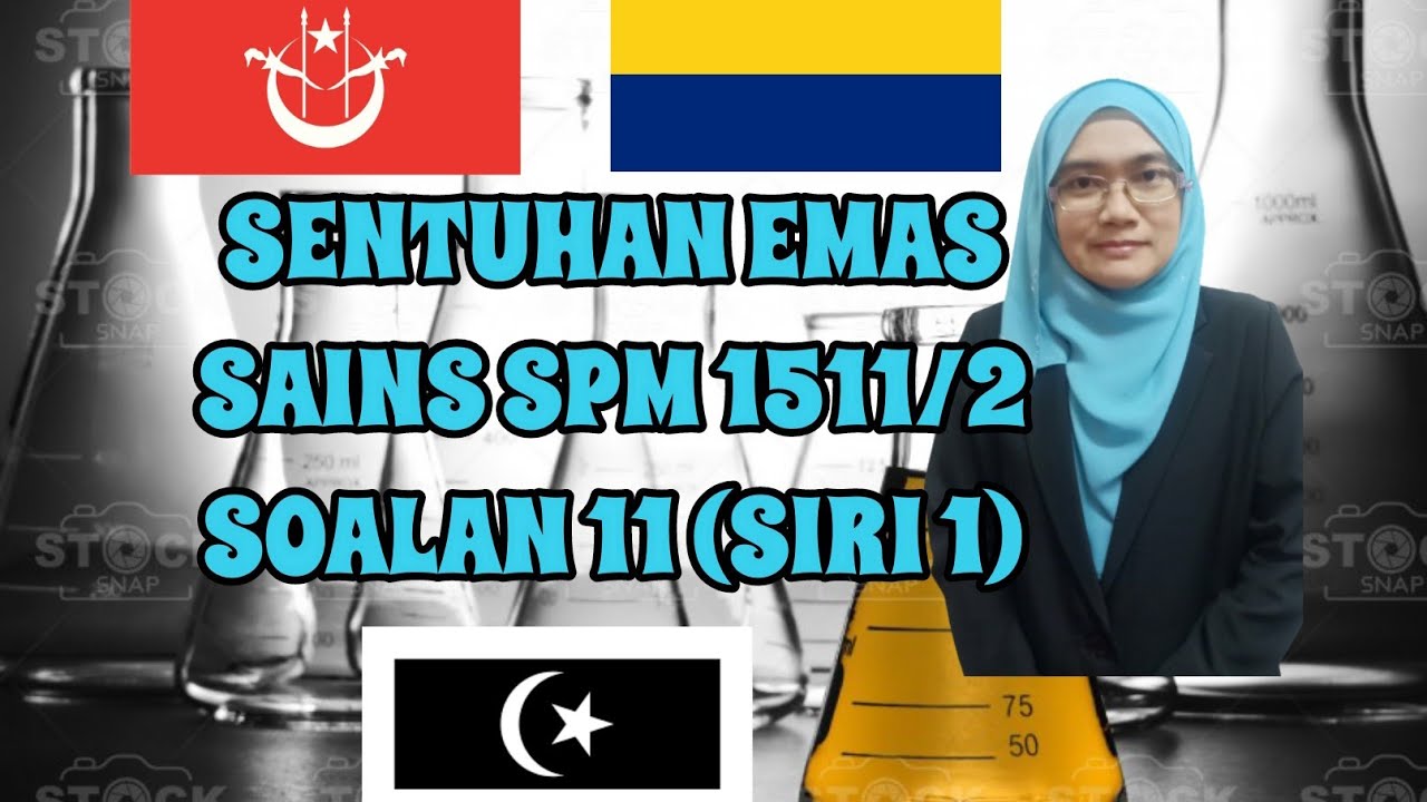 SENTUHAN EMAS SOALAN 11 SAINS SPM 2021 (SIRI 1)