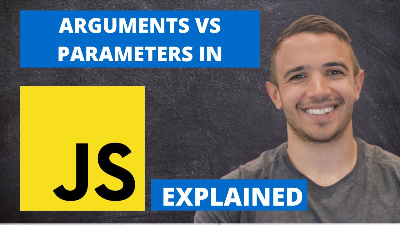 JavaScript Tips - Arguments vs Parameters