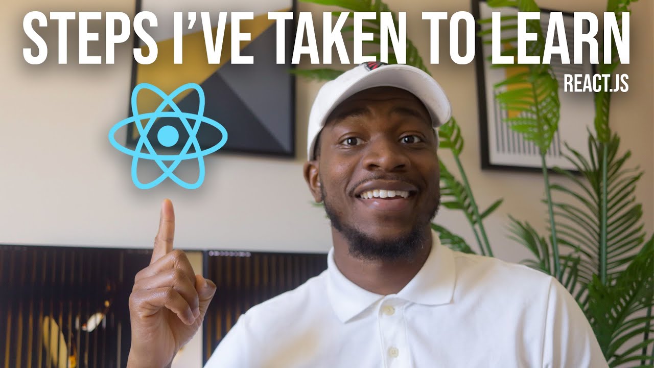 Steps I've Taken To Learn React