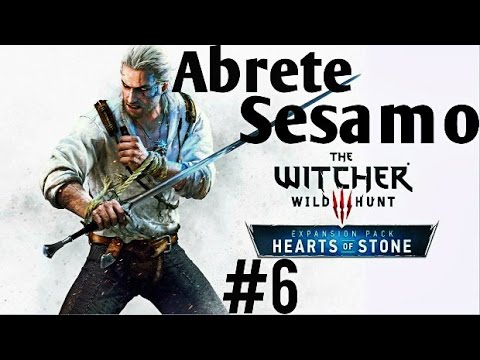 Abrete Sesamo-The witcher 3 DLC Hearts of stone #6