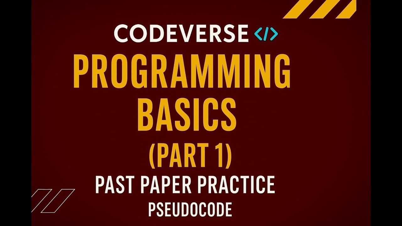 Programming Basics (Part 1) | O/A Levels CS