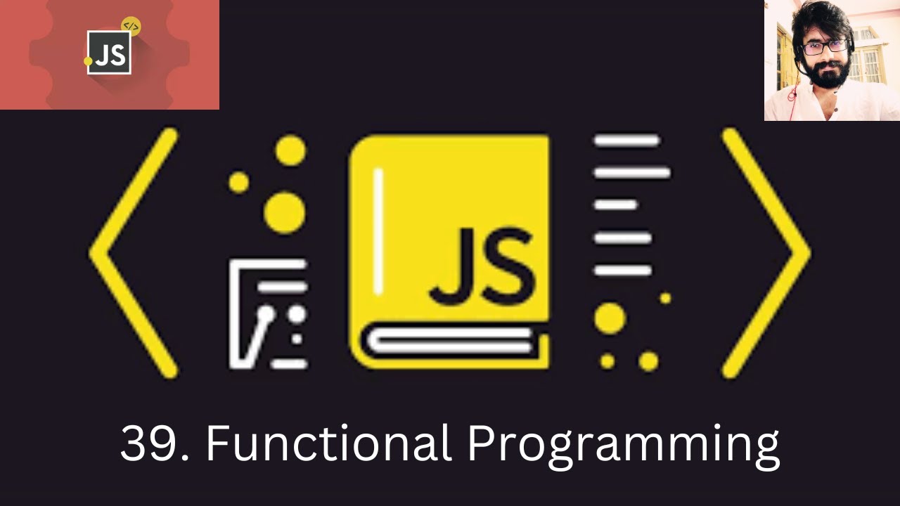 39. JAVASCRIPT : Functional Programming