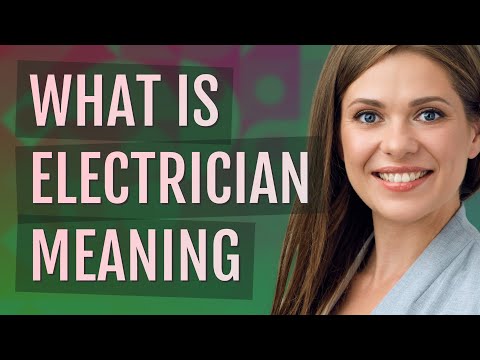 Electrician | meaning of Electrician