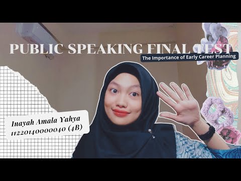 Public Speaking Final Test - The Importance of Early Career Planning