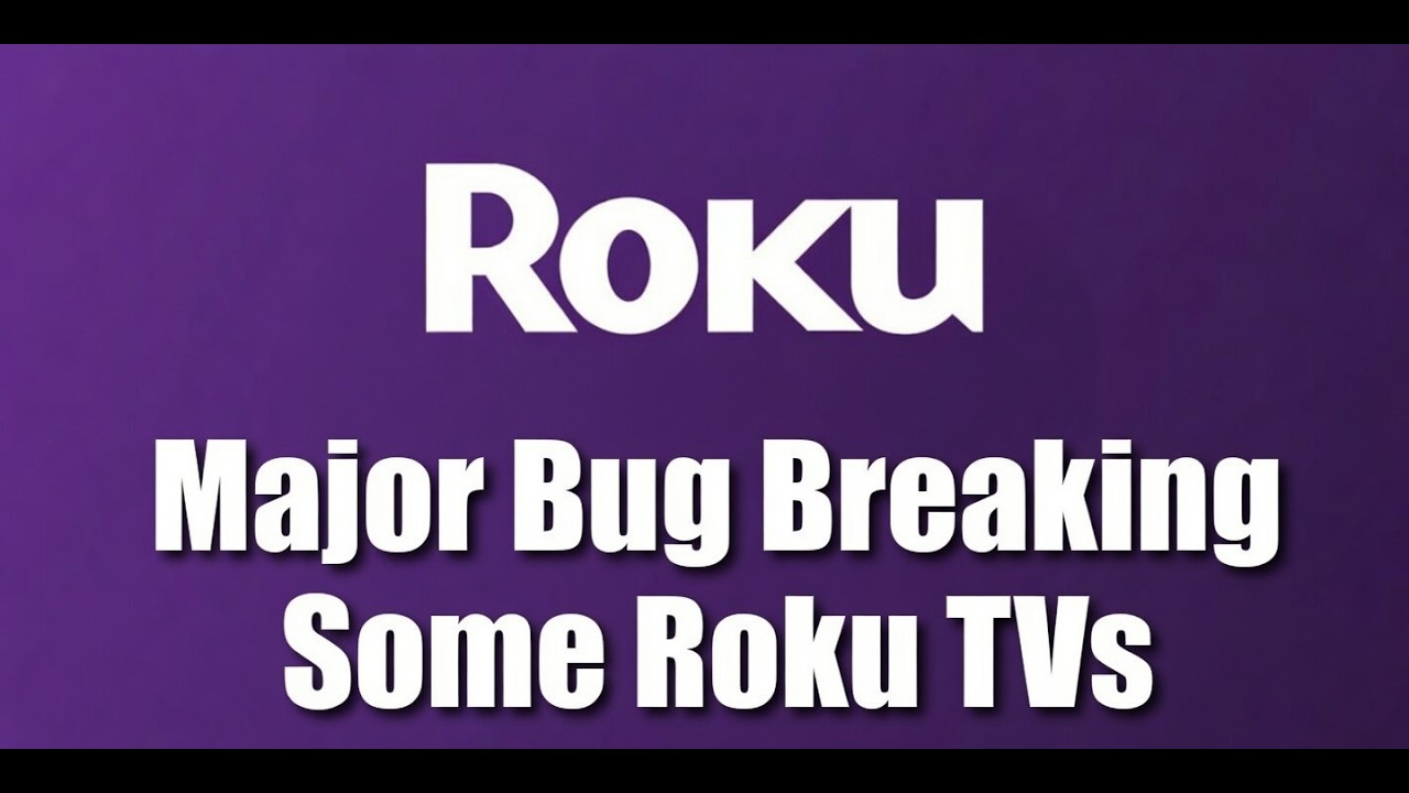 Major Roku Bug Breaks Some Roku TVs