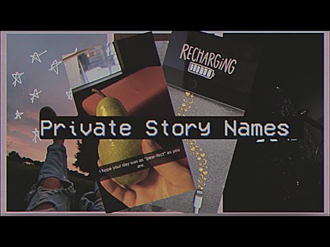 Private story names part 1