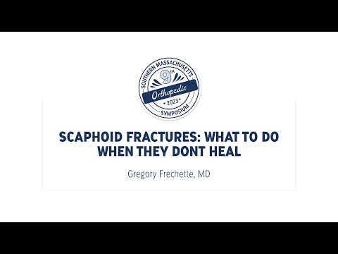 Scaphoid Fractures: What to Do When They Don't Heal - SMOS 2023