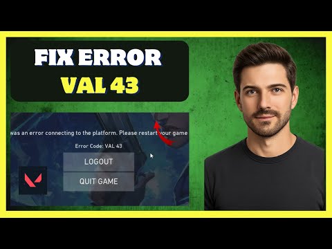 Valorant Error Code VAL 43 | How To Fix