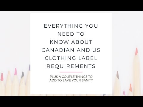 Everything you need to know about Canadian and US clothing label requirements