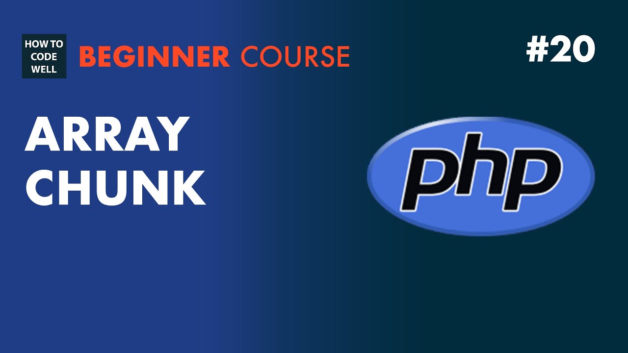 20: PHP Batch Processing with Array Chunk