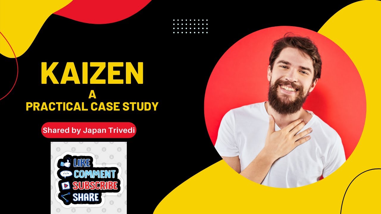 Kaizen - A practical case study