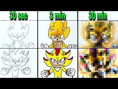 Drawing SUPER SONIC vs SUPER SHADOW in 30 sec, 3 min, 30 min | Sonic 3 movie