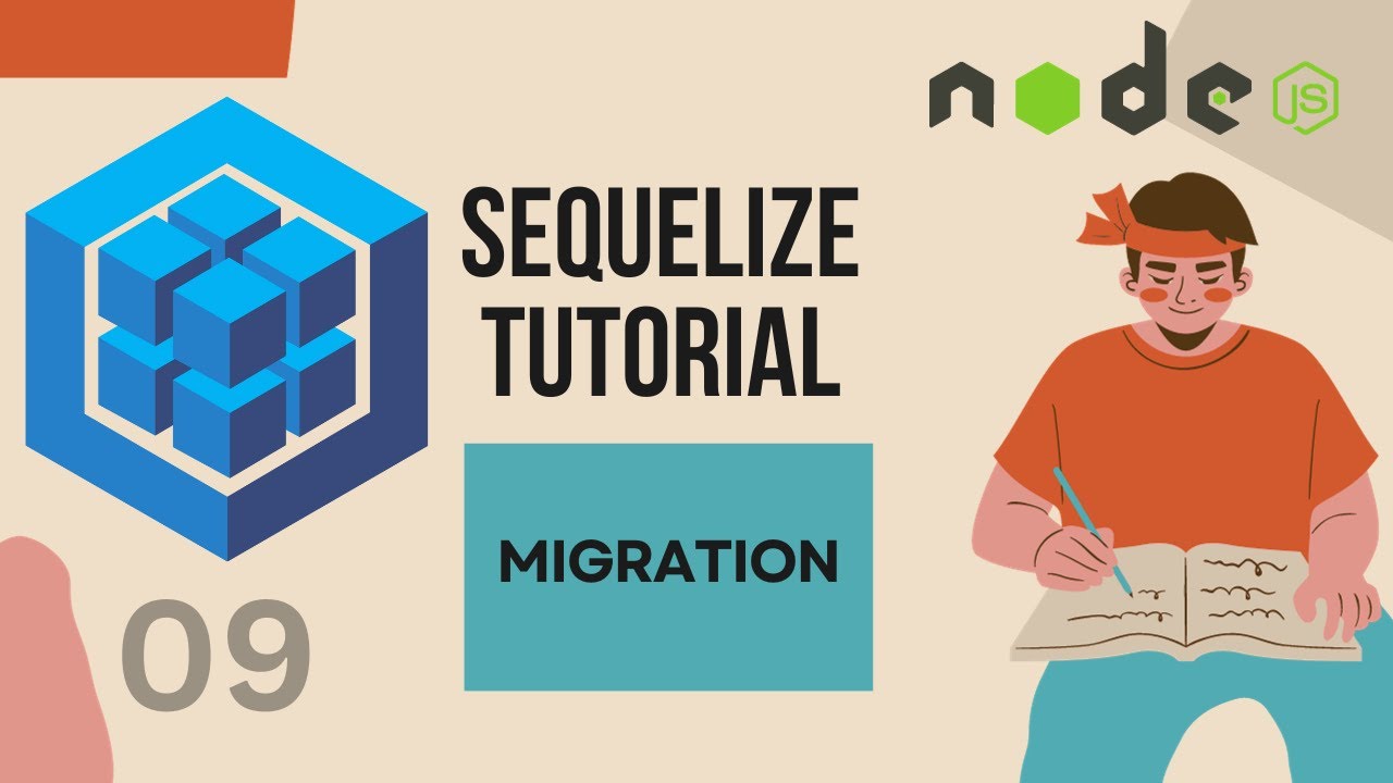 SEQUELIZE ORM TUTORIAL -  MIGRATION (SEQUELIZE CLI)