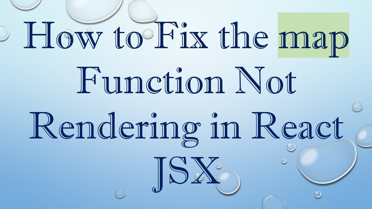 How to Fix the map Function Not Rendering in React JSX