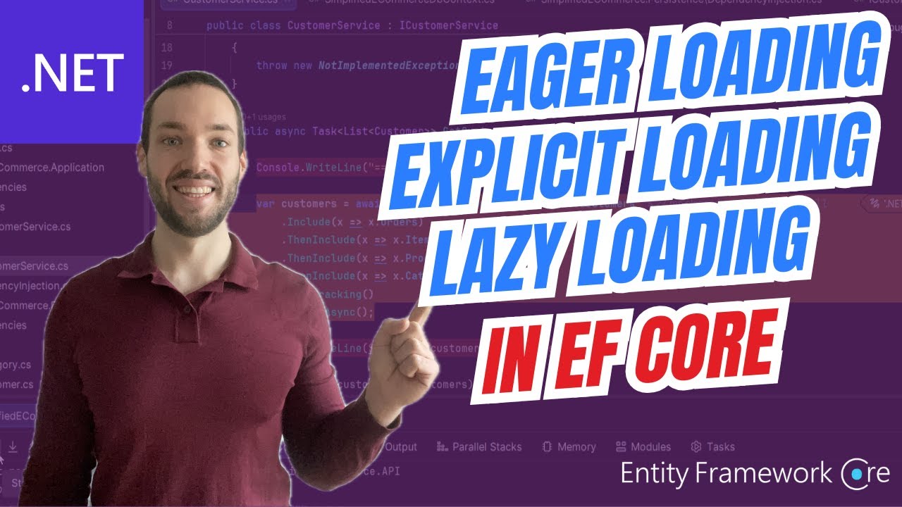 Eager, Explicit & Lazy Loading in EF Core