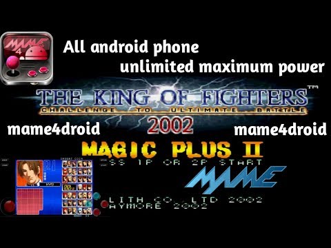 Download The king of fighter 2002 magic plus 2 play on mame4droid full configuration on your android