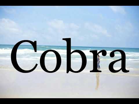 How To Pronounce Cobra🌈🌈🌈🌈🌈🌈Pronunciation Of Cobra