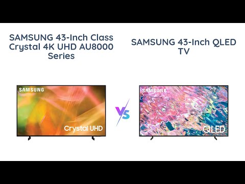 Samsung 43-Inch Class Crystal 4K vs QLED 4K Q60B Series