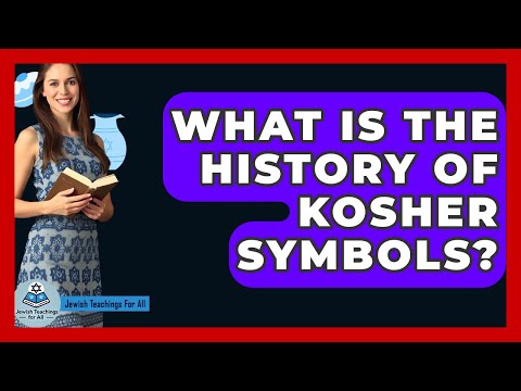 What Is The History Of Kosher Symbols? - Jewish Teachings For All