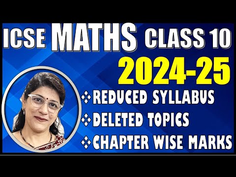 MATHEMATICS DELETED TOPICS - CHAPTER WISE | ICSE BOARD CLASS 10 2024-25