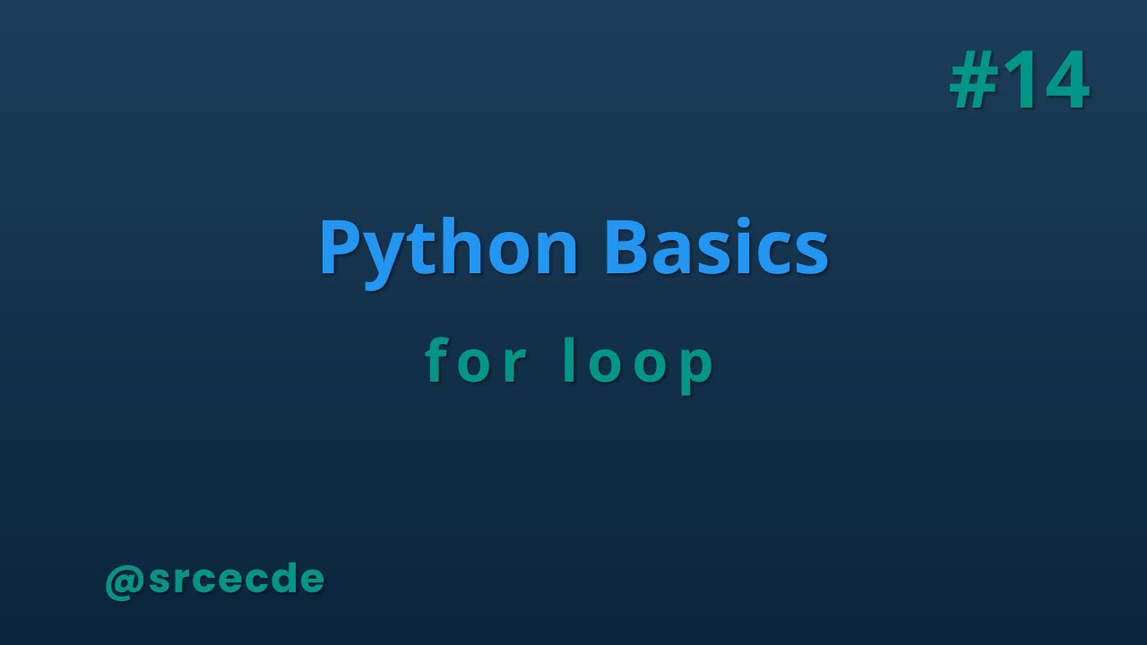 For loop - python basics tutorial p14