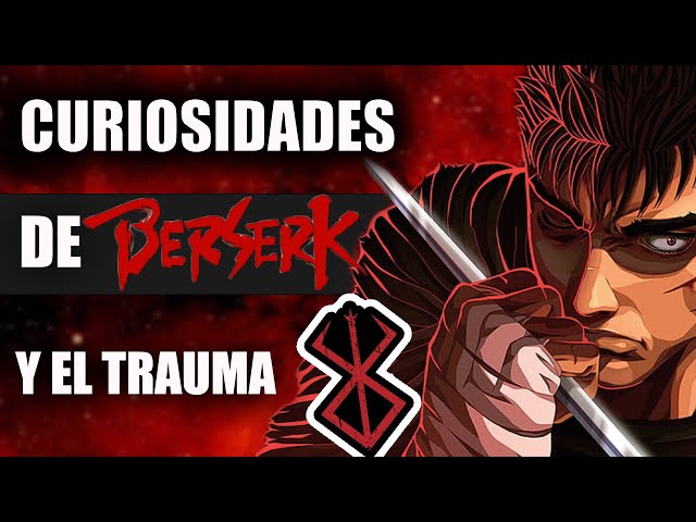 Psychological Analysis of Guts from Berserk: Understanding Trauma and ...