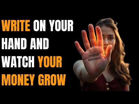 Write These Words on Your hand and watch your money grow | Zen Secrets