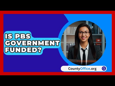 Is PBS Government Funded? - CountyOffice.org