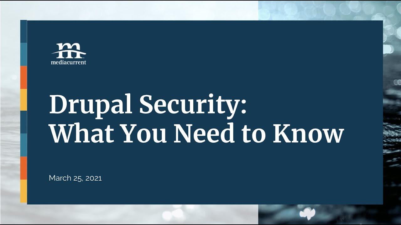 Drupal Security: What You Need to KnowDescription