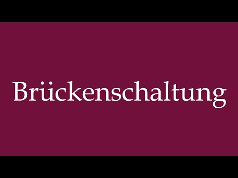 How to Pronounce ''Brückenschaltung'' (Bridge circuit) Correctly in German