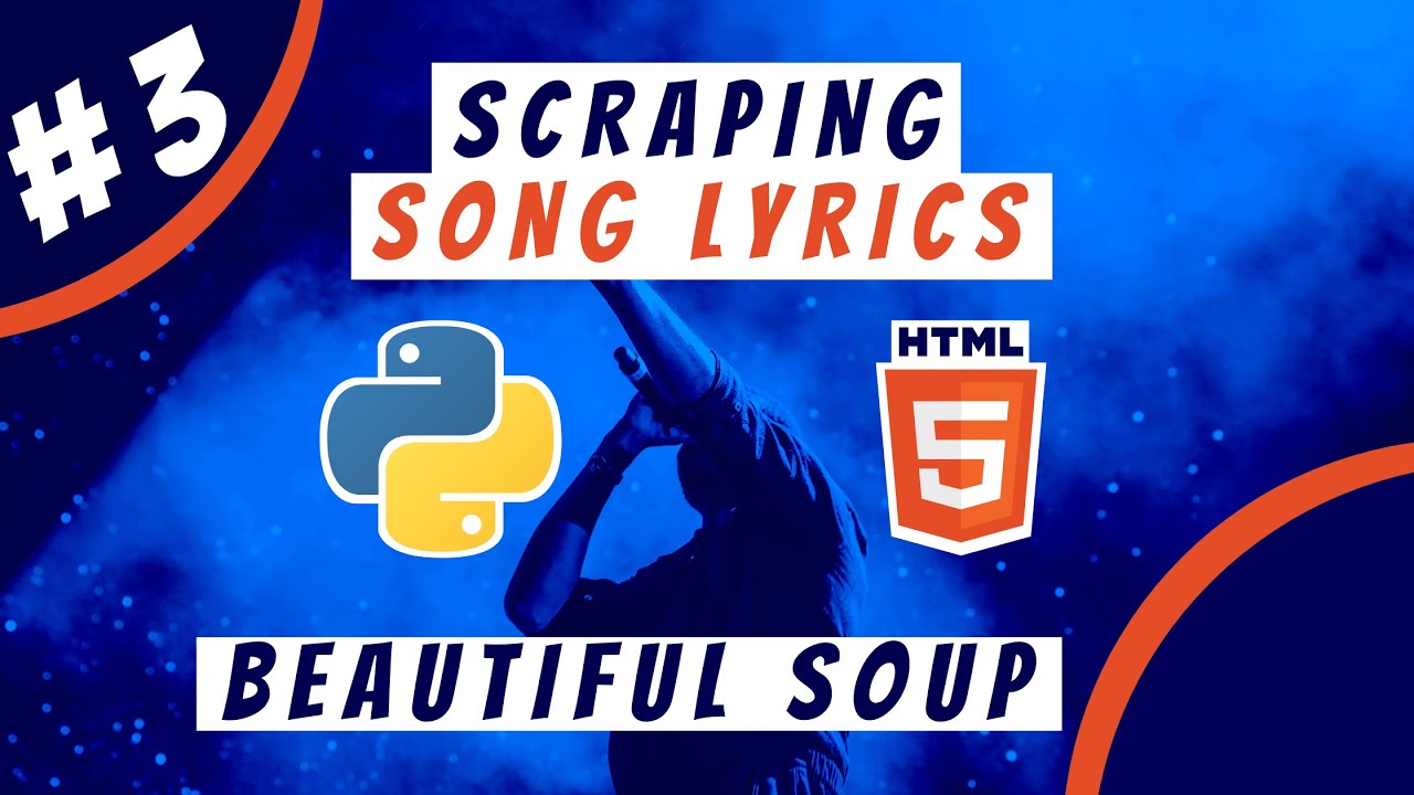 Python Intermediate Project: #3 Scraping song lyrics -  BeautifulSoup
