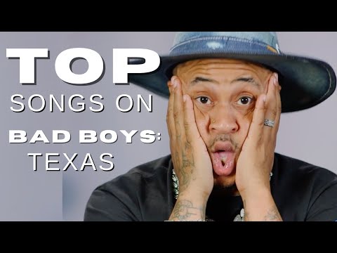 TOP Songs on Zeus Network's Bad Boys: Texas