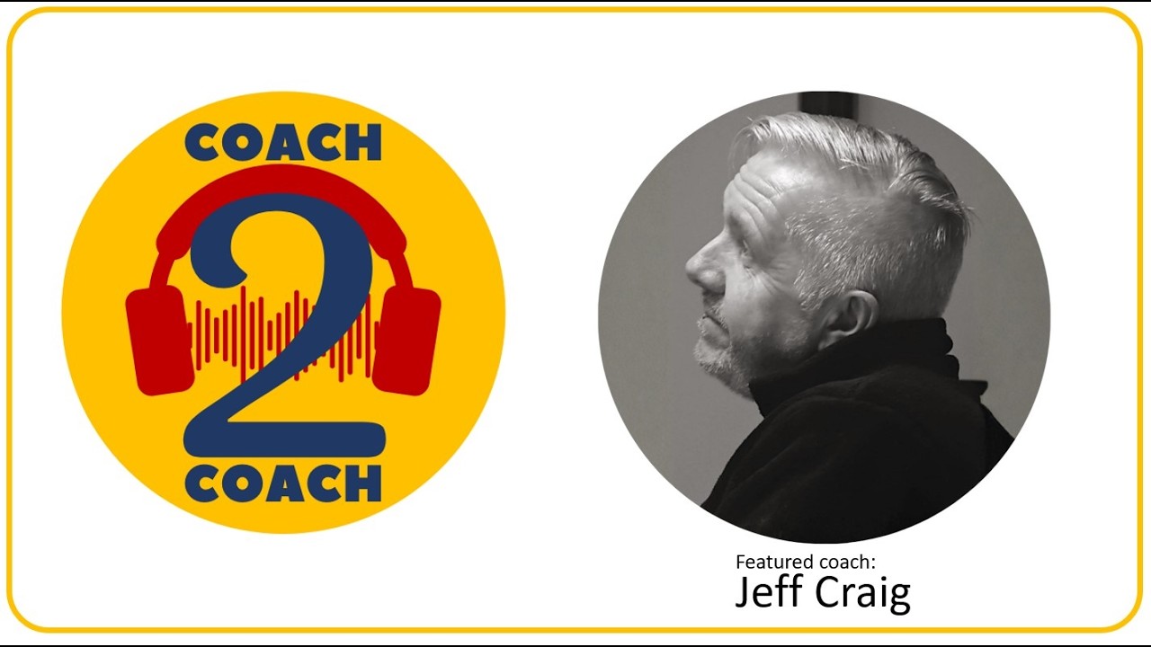 Coach-2-Coach: Jeff Craig on Calm, Insight & Being Human