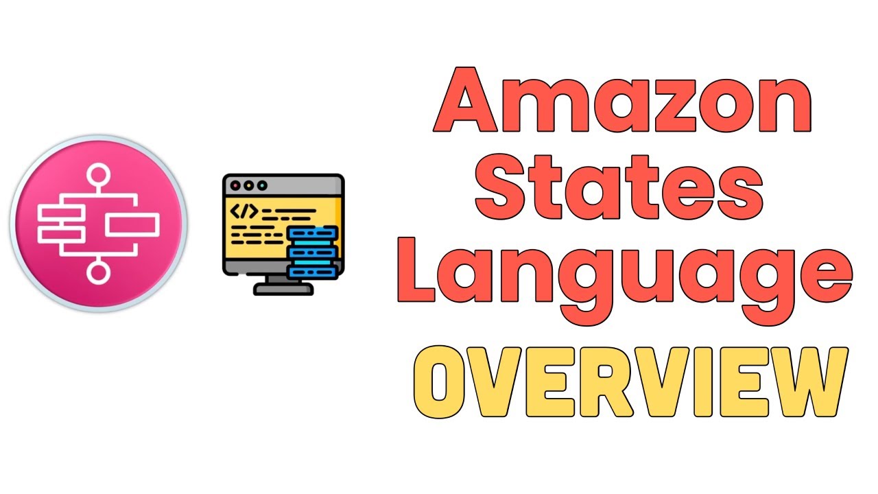 Amazon States Language (ASL) Introduction