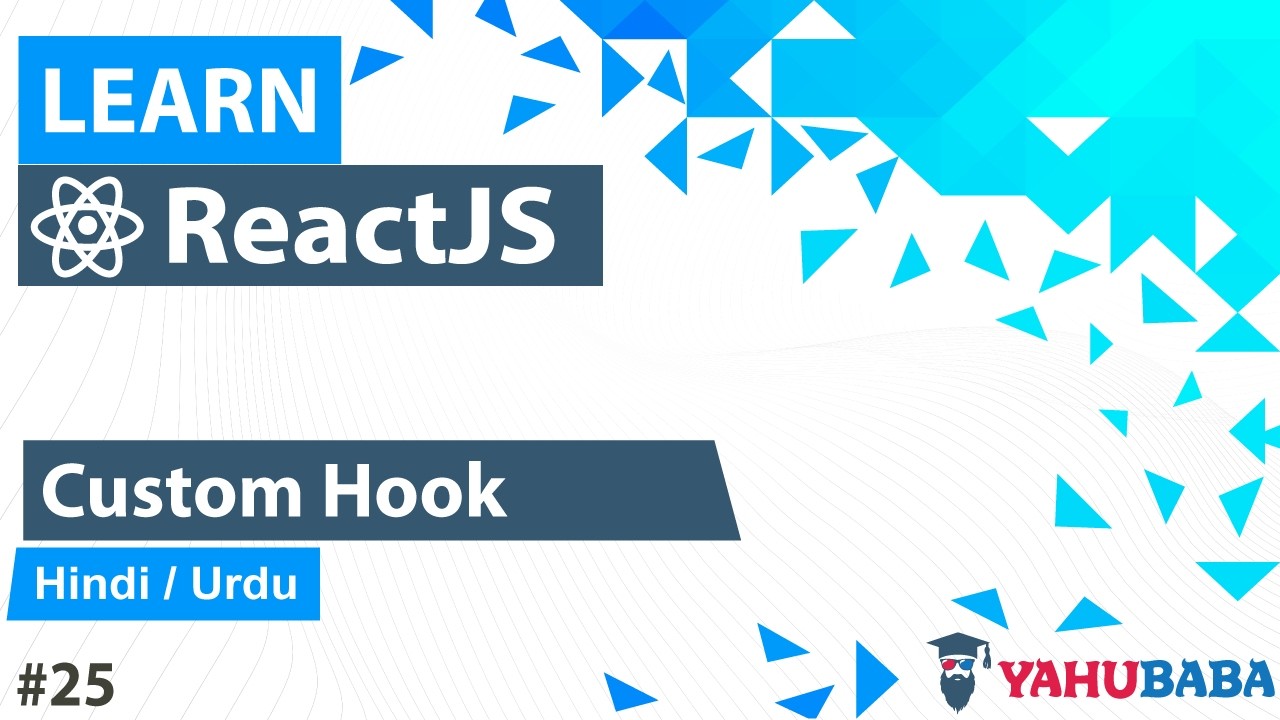 ReactJS Custom Hook Tutorial in Hindi / Urdu