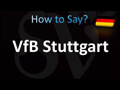 How to Pronounce ''VfB Stuttgart'' Correctly! (German)