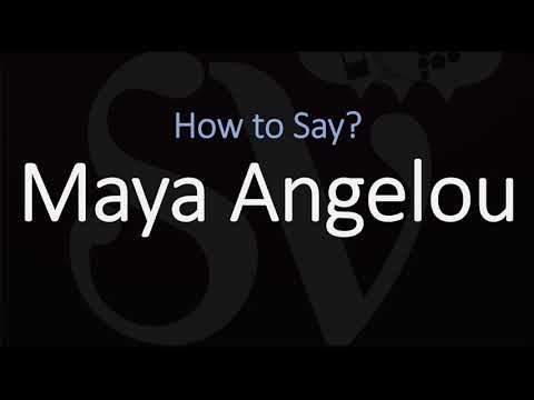 How to Pronounce Maya Angelou?