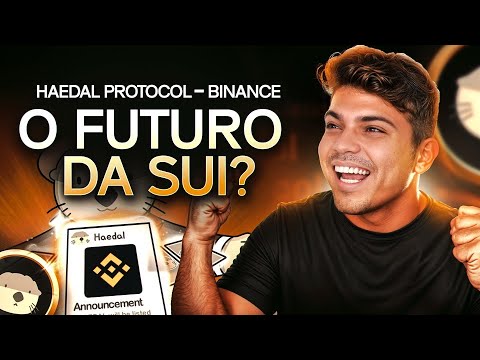 🔥 HAEDAL É A NOVA APOSTA DA BINANCE PARA A SUI! 🚀🤑