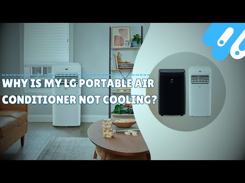 Why Your LG Portable Air Conditioner Is Not Cooling – Fix It Now!