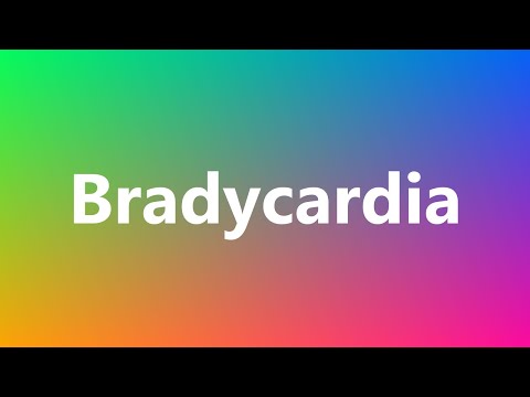 Bradycardia - Medical Meaning and Pronunciation