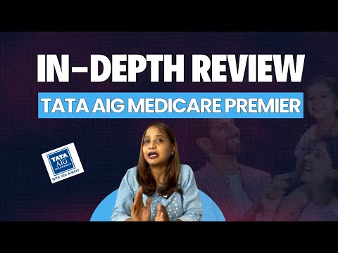 TATA AIG Medicare Premier Review I Know Your Health Insurance