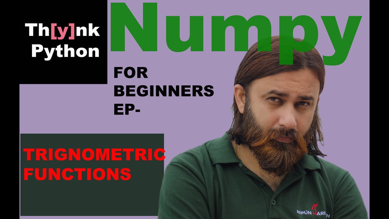 Trigonometric functions in Numpy | Episode-6