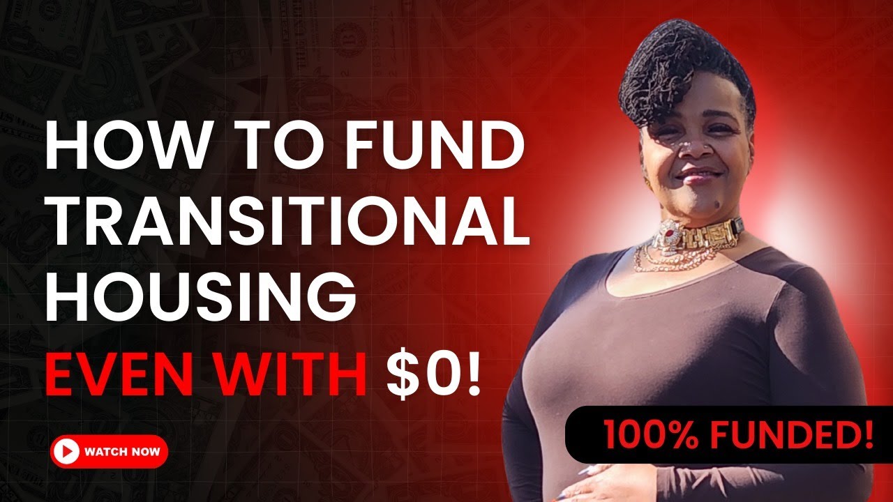 No Money? No Problem! How to Fund Your Transitional Housing Program