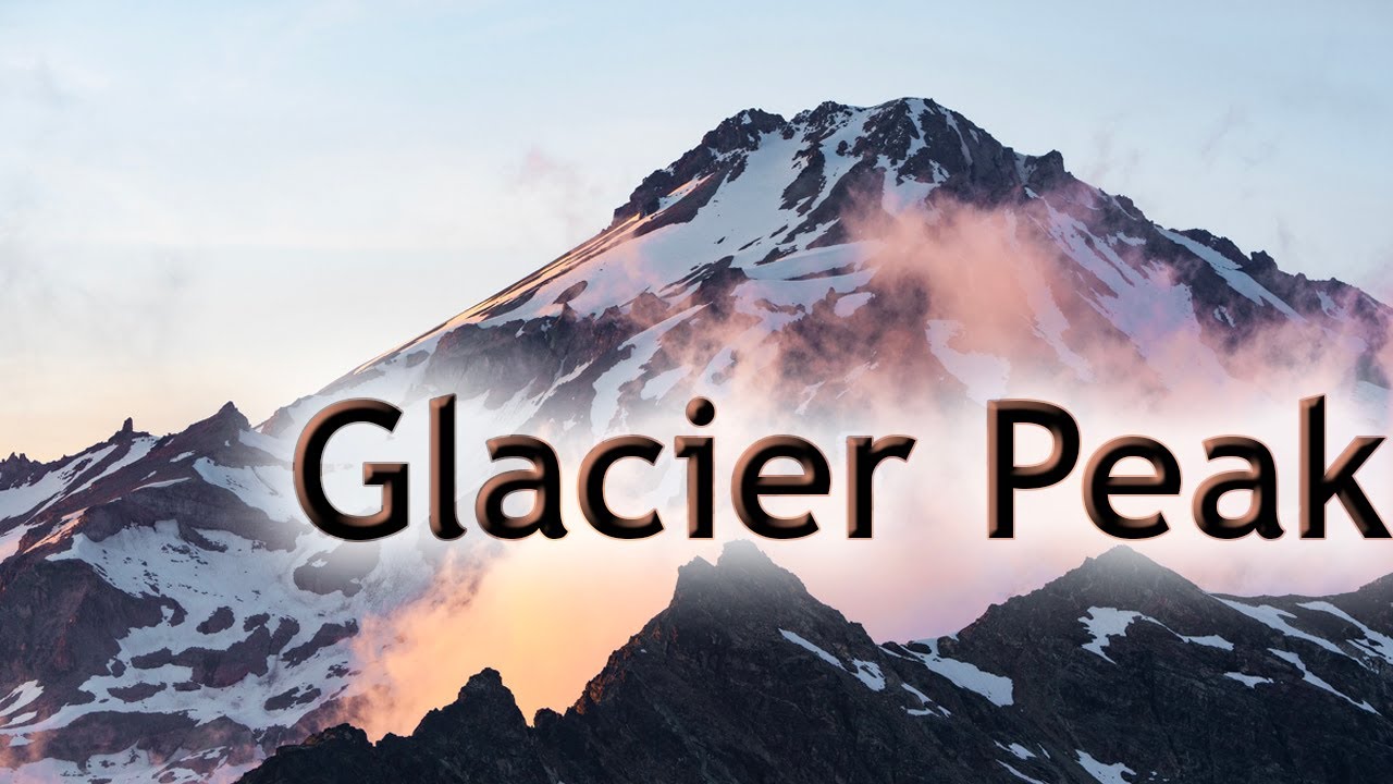 Climbing Glacier Peak - The Most Isolated Cascade Volcano