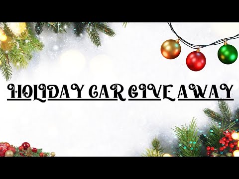 Holiday Car Give Away Announcement