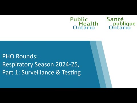 PHO Rounds: Respiratory Season 2024-25, Part 1: Surveillance & Testing