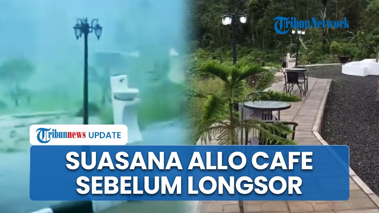 Viral Video Suasana Cafe Allo sebelum Longsor Petungkriyono, Banyak ...