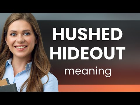 Understanding "Hushed Hideout": A Deep Dive into English Phrases