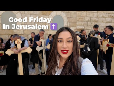 Good Friday in Jerusalem 2025 (Walking the Via Dolorosa)