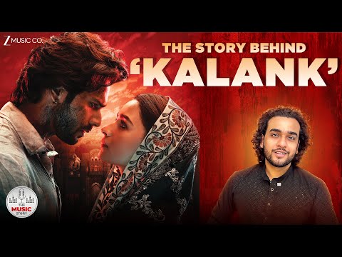The Magic of Kalank: Full Song Breakdown | The Music Story | Abhishek Mishra